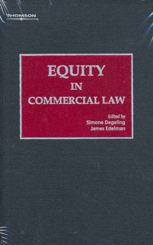 Equity in Commercial Law : Degeling, Dr Simone, Edelman, Dr James ...