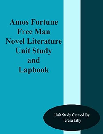 Amos Fortune Free Man Novel Literature Unit Study and Lapbook | Amazon ...