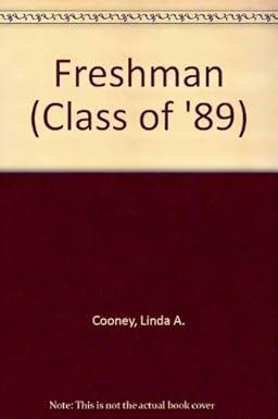 Freshman (Class of '89): Cooney, Linda A.: 9780590416740: Amazon.com: Books