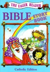 The Eager Reader Bible Storybook: Lucas Daryl J: 9780879732523: Amazon ...