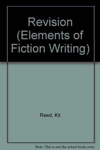 Revision (Elements of Fiction Writing): Reed, Kit: 9780898793505 ...