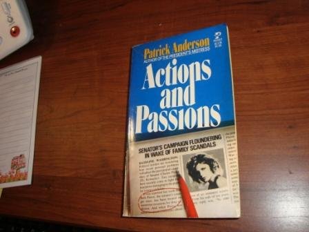 Actions Passions: Patrick anderson: 9780671811785: Amazon.com: Books