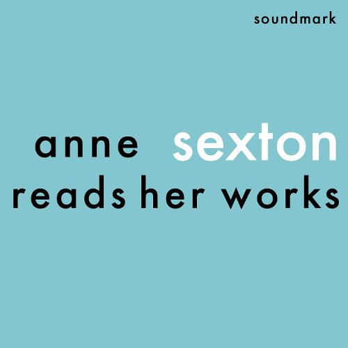Spiele Anne Sexton Reads Her Works - The 1959 and 1961 Readings von ...