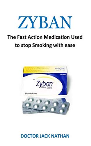 Zyban: The Fast Action Medication Used to Stop Smoking with Ease ...