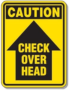 Amazon.com: Crane Safety Signs - Caution Check Over Head with graphic ...