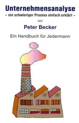 Amazon.com: Unternehmensanalyse: 9783000299049: Peter Becker: Books