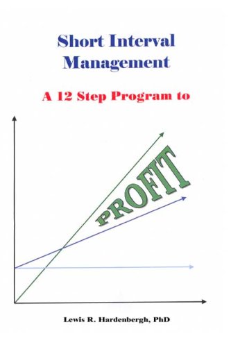 Amazon.com: Short Interval Management: A Twelve Step Program to Profit ...