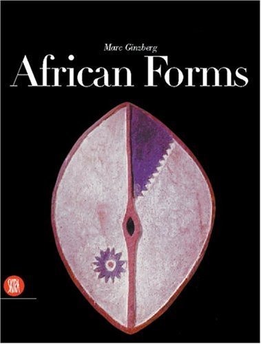 African Forms: The Traditional Design and Function of Objects: Ginzberg ...