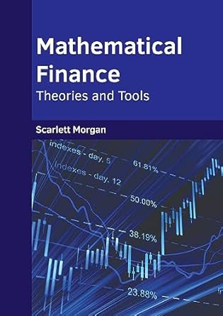 Buy Mathematical Finance: Theories and Tools Book Online at Low Prices ...