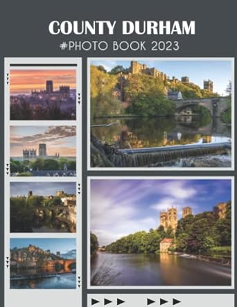 County Durham Photo Book: Picture Book Of County Durham With 30+ Photos ...