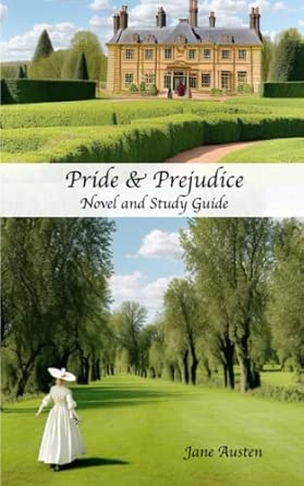 Pride and Prejudice (Annotated): Original Novel and Study Guide: Austen ...