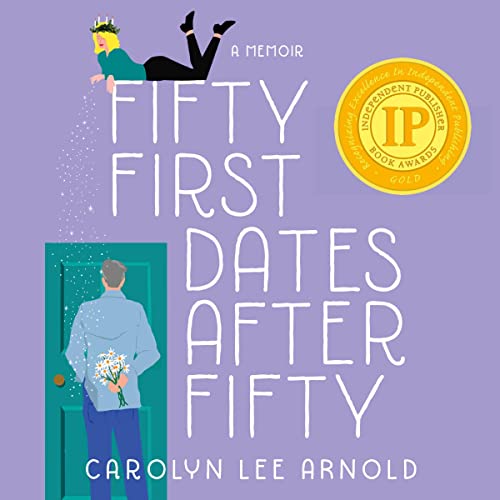 Amazon.com: Fifty First Dates After Fifty: A Memoir (Audible Audio ...
