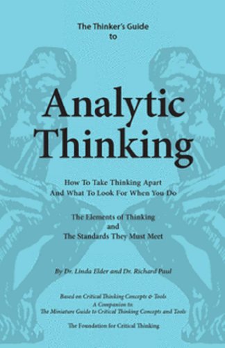 Amazon.com: The Thinker’s Guide to Analytic Thinking (Thinker's Guide ...