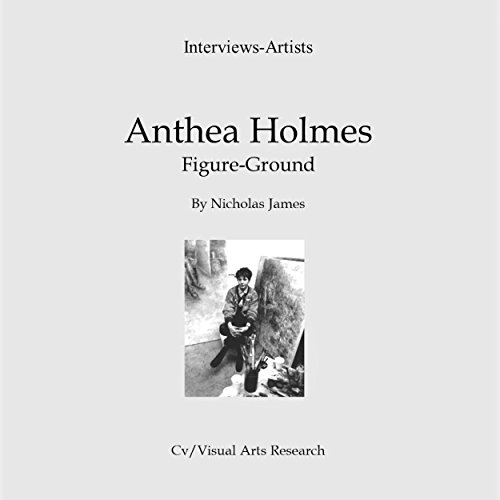 Anthea Holmes: Figure-Ground: Cv/Visual Arts Research, Book 138 (Audio ...