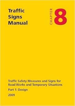 Traffic signs manual: Chapter 8: Traffic safety measures and signs for ...