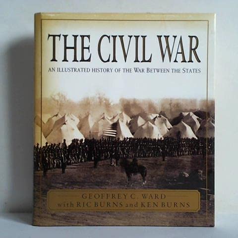 The Civil War. An illustrated History of the war between the states ...