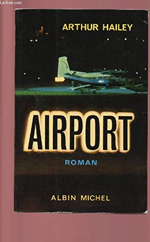Airport: Arthur Hailey: Amazon.com: Books