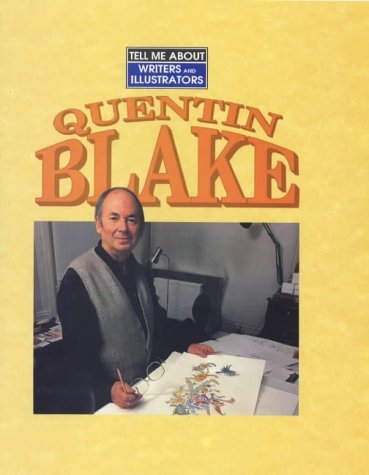 Quentin Blake (Tell Me About series): Powling, Chris: 9780237519711 ...
