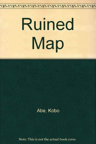 Ruined Map: Abe, Kobo: 9780394443492: Amazon.com: Books