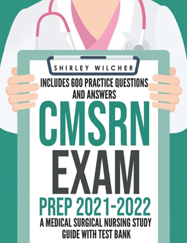 CMSRN Exam Prep 2021-2022: A Medical Surgical Nursing Study Guide with ...