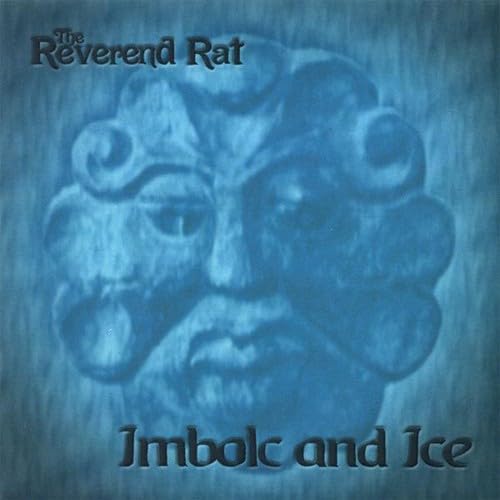 Reverend Rat - Imbolc & Ice - Amazon.com Music