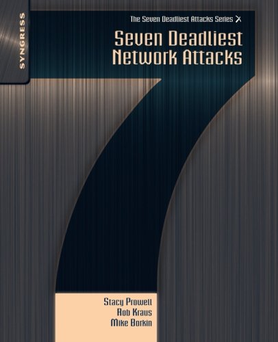 Seven Deadliest Network Attacks: Prowell, Stacy, Kraus, Rob, Borkin, Mike: 9781597495493: Amazon ...