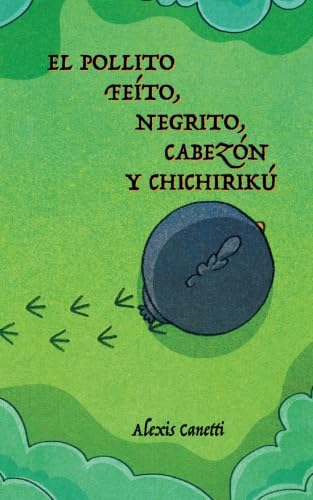 Amazon.com: El pollito feito, negrito, cabezon y chichiriku (Spanish ...