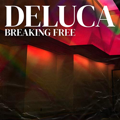 Breaking Free de Deluca en Amazon Music Unlimited