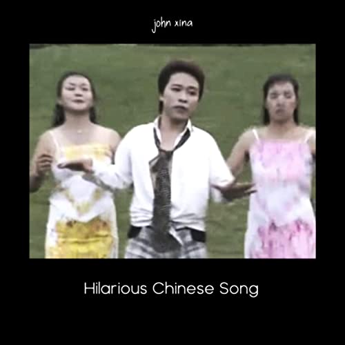 Amazon Music UnlimitedでJohn XinaのHilarious Chinese Songを