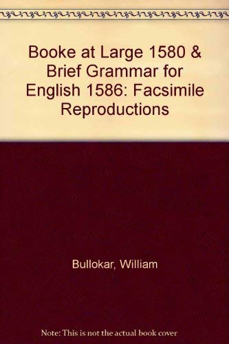 Buy Booke at Large 1580 & Brief Grammar for English 1586: Facsimile ...