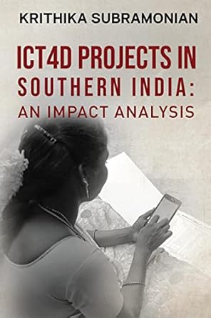 Buy ICT4D PROJECTS IN SOUTHERN INDIA: AN IMPACT ANALYSIS Book Online at ...