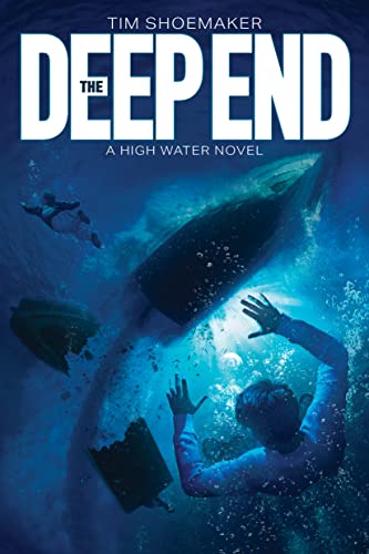 Amazon.com: The Deep End (High Water Book 3) eBook : Shoemaker, Tim: Books