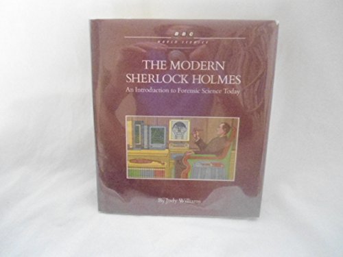The Modern Sherlock Holmes: An Introduction to Forensic Science Today ...