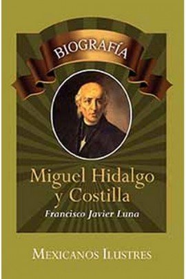 Miguel Hidalgo y Costilla. Biografia : EMU: Amazon.com.mx: Libros