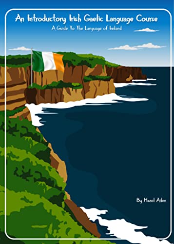 Amazon.com: An Introductory Irish Gaelic Language Course: A Guide To ...