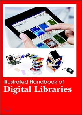 Illustrated Handbook of Digital Libraries : Aleksandar Mratinkovic ...