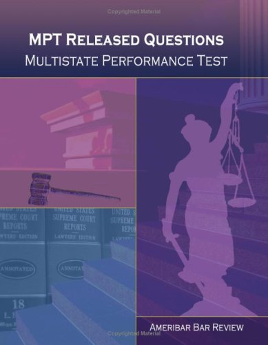 MPT Released Questions Multistate Performance Test (Ameribar Bar Review ...
