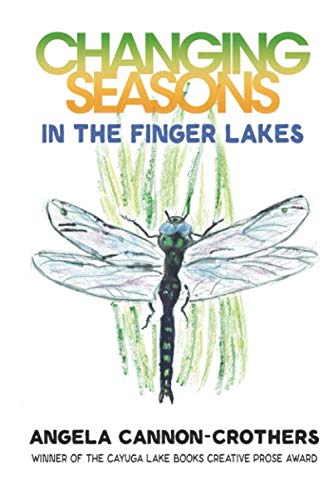 Changing Seasons in the Finger Lakes: Cannon-Crothers, Angela ...