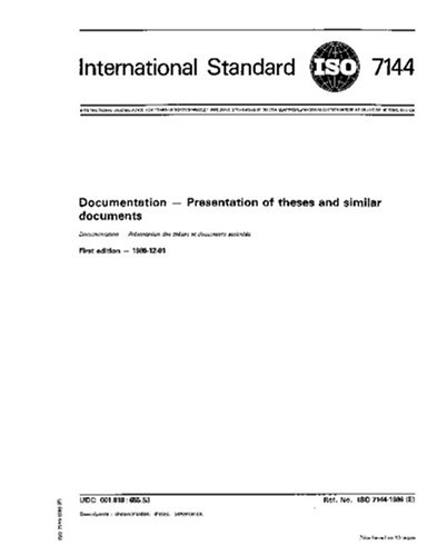 ISO 7144:1986, Documentation - Presentation of theses and similar ...