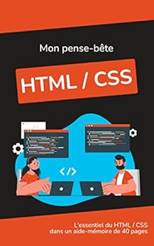 Amazon.com: Mon pense-bête HTML/CSS: L'essentiel du HTML5 et CSS3 dans un mémento tout en ...
