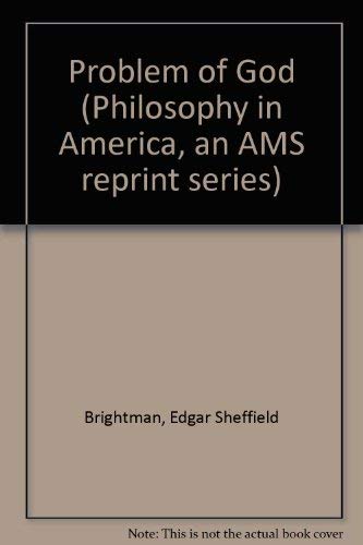 Problem of God: Brightman, Edgar Sheffield: 9780404590840: Amazon.com ...