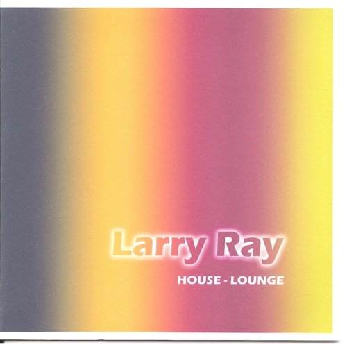 Play House-lounge by Larry Ray on Amazon Music