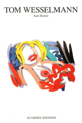 Tom Wesselmann (Art Monographs): Tom Wesselmann, Sam Hunter ...