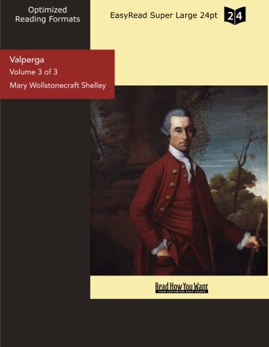 Valperga: The Life and Adventures of Castruccio, Prince of Lucca ...