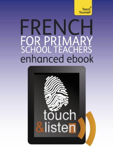 French for Primary School Teachers Pack: Teach Yourself eBook ...