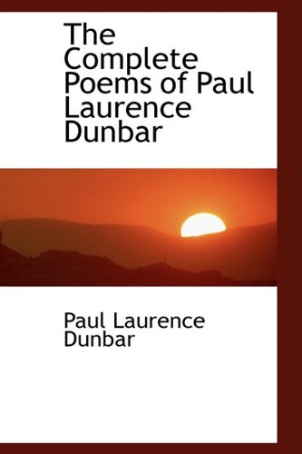 Amazon.com: The Complete Poems of Paul Laurence Dunbar: 9781110131280 ...