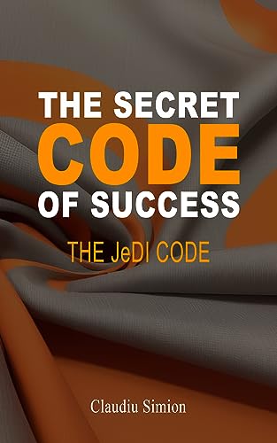 The Secret Code of Success - The Jedi Code - Kindle edition by Simion ...
