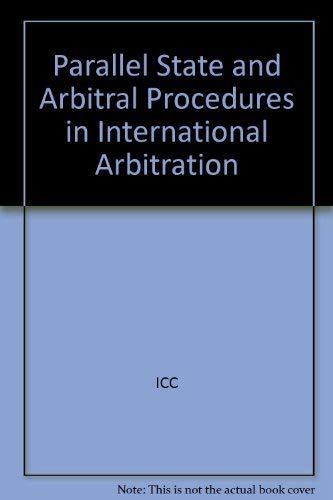 Parallel State and Arbitral Procedures in International Arbitration ...