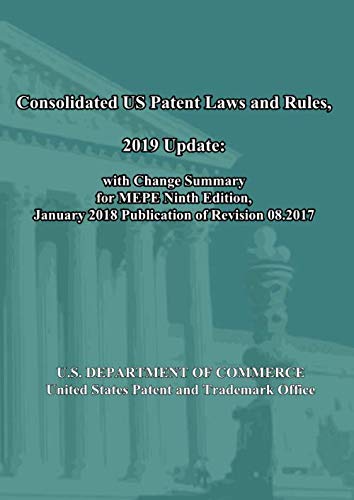 Amazon.com: Consolidated US Patent Laws and Rules, 2019 Update: with ...