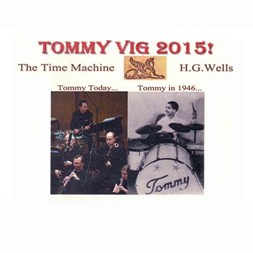 Amazon.com: The Time Machine : Tommy Vig: Digital Music